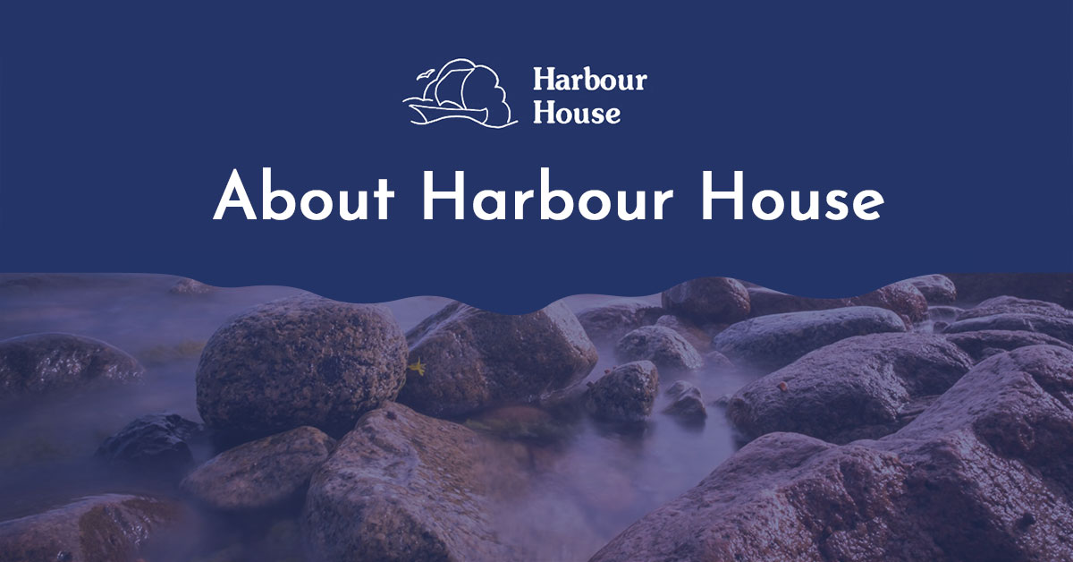 About Harbour House | Harbour House